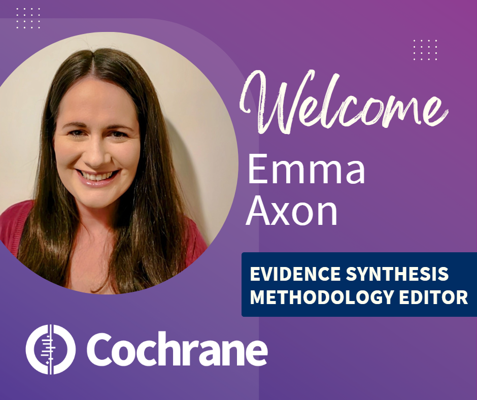 Welcome to Emma Axon, new Evidence Synthesis Methodology Editor | Cochrane Methods